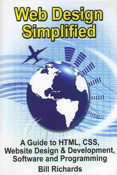 WEB DESIGN SIMPLIFIED : A Guide to HTML, CSS, Website Design ...