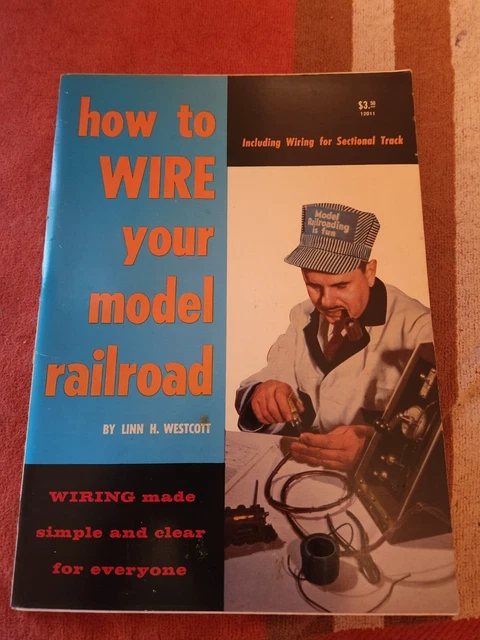 HOW TO WIRE Your Model Railroad By Linn Westcott Book £3.14 - PicClick UK
