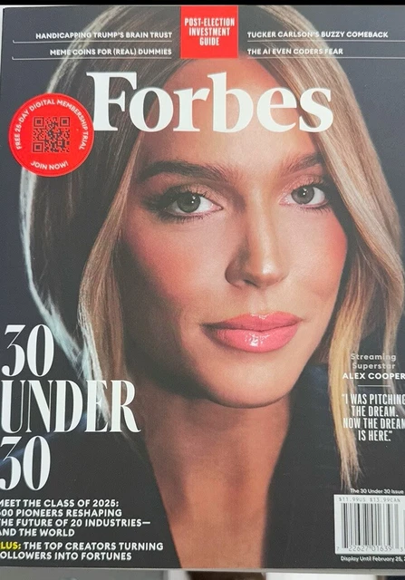 FORBES MAGAZINE DECEMBER 2024 January 2025 ALEX COOPER 30 Under 30 £10. ...