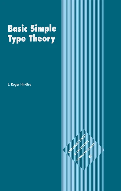 J. ROGER HINDLEY Basic Simple Type Theory (Poche) EUR 49,80 - PicClick FR