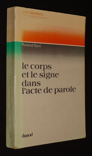 LE CORPS ET le signe dans l'acte de parole EUR 35,20 - PicClick FR