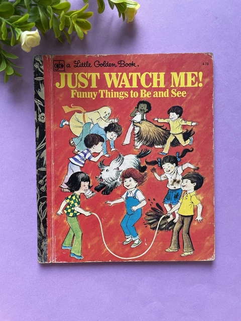 JUST WATCH ME FUNNY THINGS TO BE AND SEE Little Golden Book 1974 £6.71 ...
