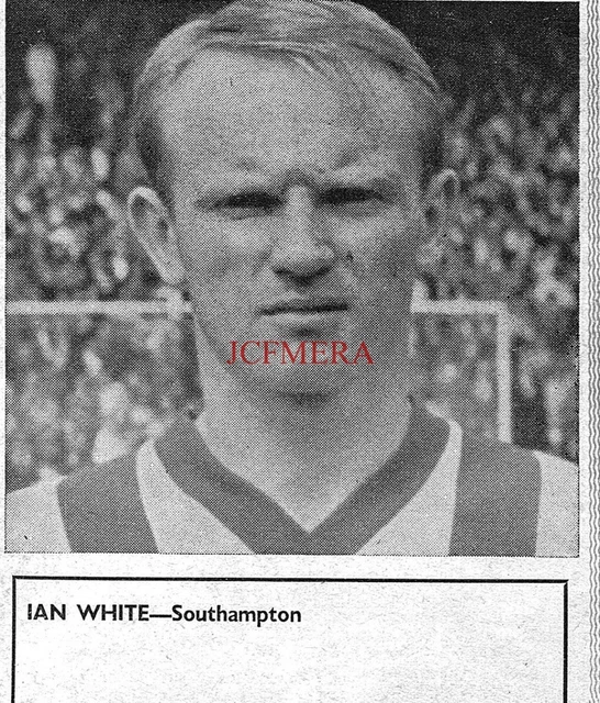 IAN WHITE SOUTHAMPTON F.C. Small Vintage 1966 Magazine Photo Print E08 ...