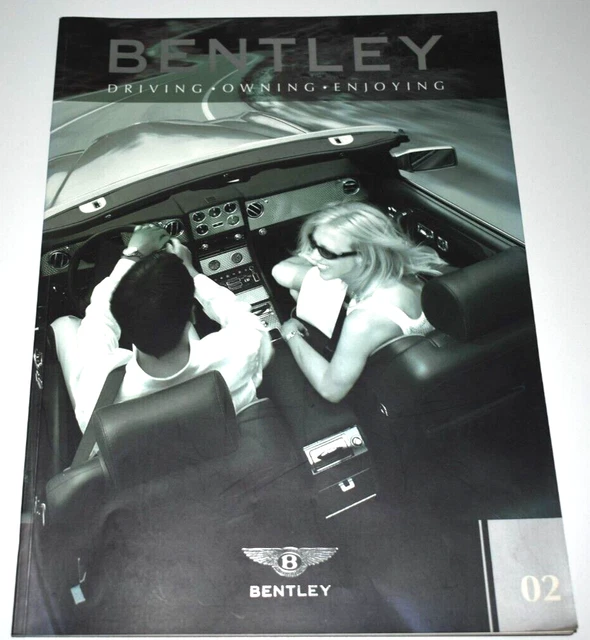 BENTLEY MAGAZINE DRIVING, Owning, Enjoying Number 2 Summer 2002 £3.00 ...