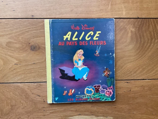 LES ALBUMS ROSES Walt Disney Alice au pays des fleurs Hachette EUR 5,00 ...