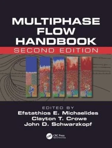 MULTIPHASE FLOW HANDBOOK (Mechanical and Aerospace Engineering Series ...