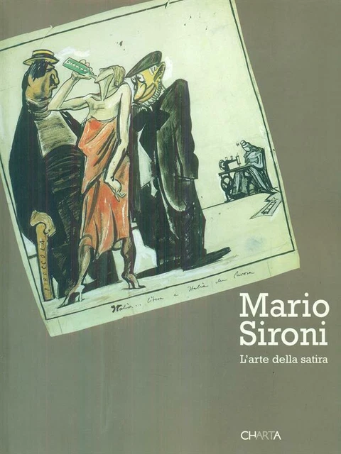 MARIO SIRONI L'ARTE Della Satira Arte/Illustrati Aa.vv. Charta 2004 EUR ...