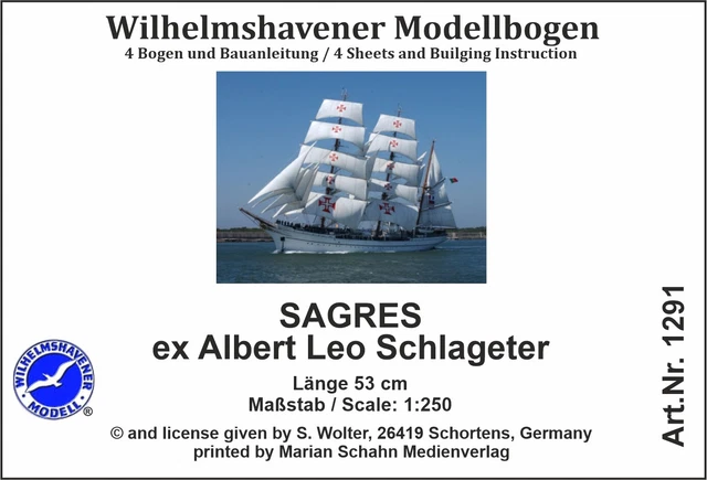 WILHELMSHAVENER MODELLBAUBOGEN SAGRES, ex Albert Leo Schlageter Maßstab ...