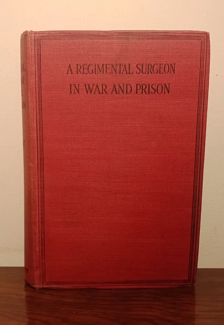 A REGIMENTAL SURGEON In War And Prison Dolbey Great World War 1 WW1 Mons Ypres £55.00 - PicClick UK