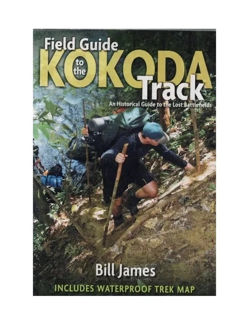 KOKODA TRACK FIELD Guide Historical Guide to WW2 Lost Battlefields Book ...