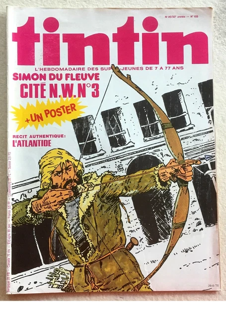 LE JOURNAL DE Tintin n° 155 Simon du fleuve Cité NW n° 3 29 août 1978 ...