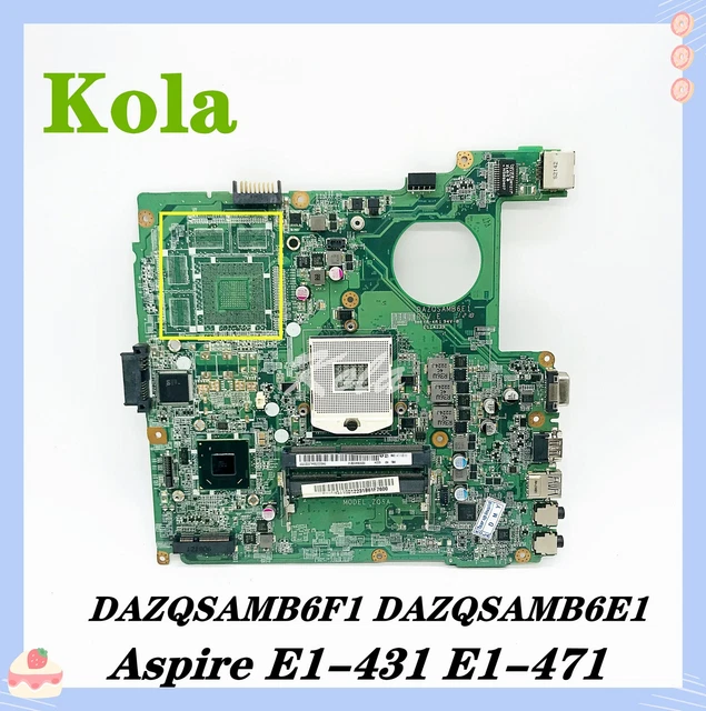 MAIN BOARD FOR Acer aspire E1-431 E1-471 Laptop Motherboard DAZQSAMB6F1 HM77 £81.50 - PicClick UK