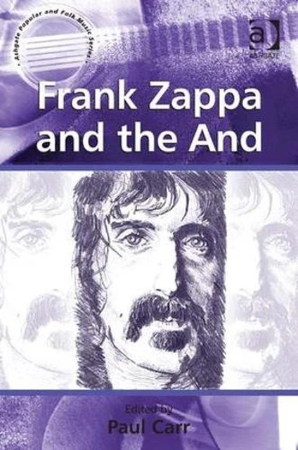 LIVRE RIGIDE FRANK Zappa and the And par Paul Carr (anglais) EUR 217,32 ...