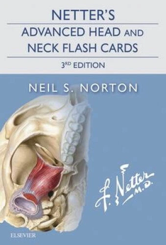 NETTER'S ADVANCED HEAD and Neck Flash Cards (Netter Basic Science) NEUF ...