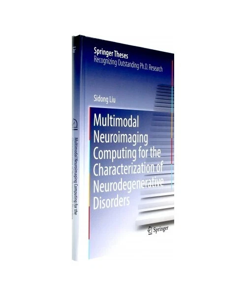 MULTIMODAL NEUROIMAGING COMPUTING for the Characterization of ...