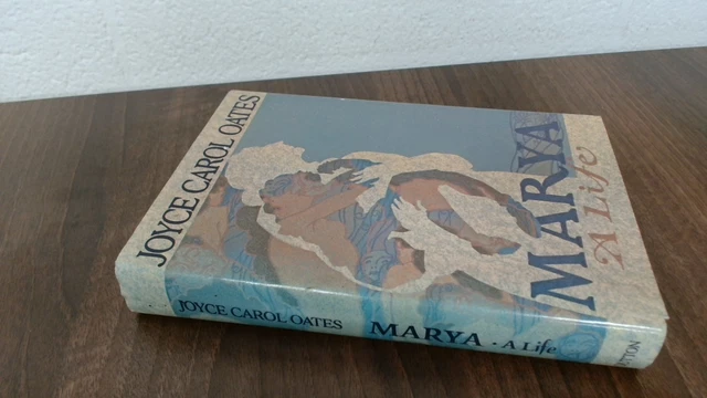 MARYA: A LIFE, Oates, Joyce Carol, E P Dutton, 1986, couverture rigide ...