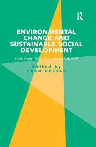 ENVIRONMENTAL CHANGE AND Sustainable Social Development: Social Work ...