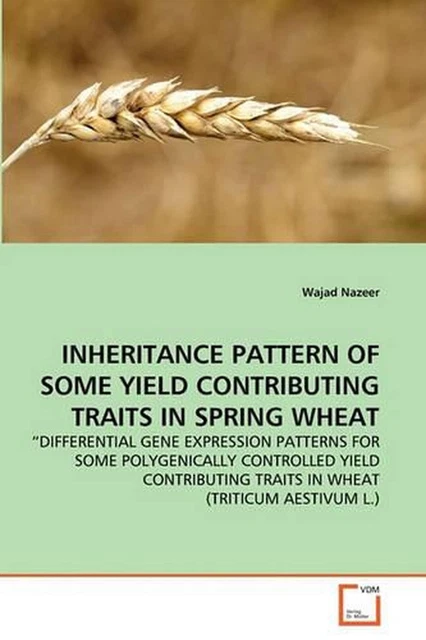 Inheritance Pattern Of Some Yield Contributing Traits In Spring Wheat