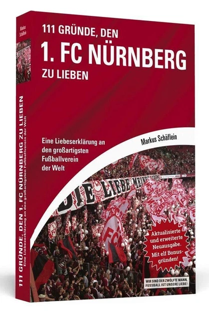 MARKUS SCHÄFLEI 111 Gründe, den 1. FC Nürnberg zu lieben: Eine Liebeserk (Relié) EUR 17,93 ...