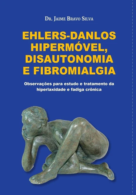DR PROF JAIME F Ehlers-Danlos Hipermóvel, Disautonomia e Fibromialgia ...