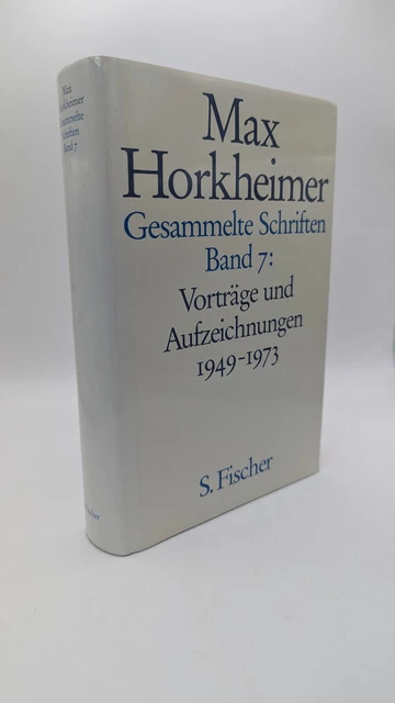 SCHMID NOERR MAX Horkheimer: Vorträge und Aufzeichnungen 1949 - 1973 ...