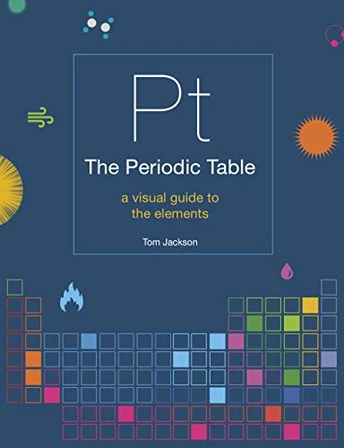 THE PERIODIC TABLE: A visual guide to the elements - Jackson, Tom £3.51 ...