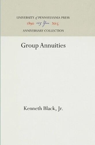 KENNETH BLACK, JR. Group Annuities (Relié) Anniversary Collection EUR ...