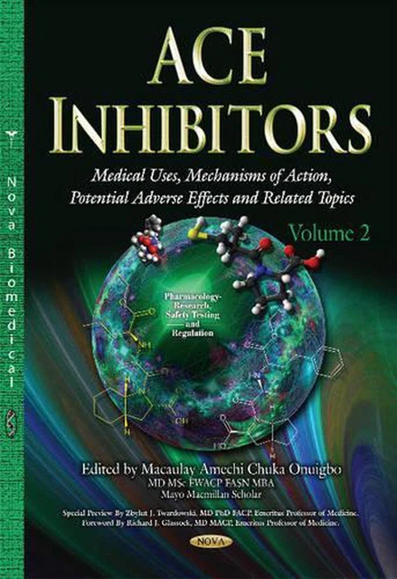 ACE INHIBITORS: MEDICAL Uses, Mechanisms of Action, Potential Adverse ...