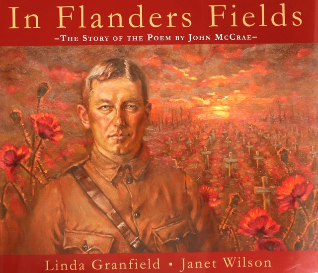 IN FLANDERS FIELDS John McCrae Poem WW1 Great War Military History ...