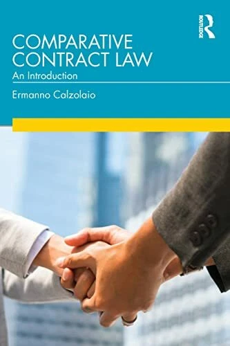 COMPARATIVE CONTRACT LAW: An Introduction Par Calzolaio,Ermanno,Neuf Livre,Libre EUR 68,08 ...