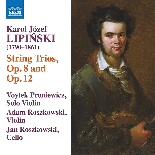 KAROL LIPINSKI KAROL Józef Lipinski: String Trios, Op. 8 and Op. 12 (CD ...