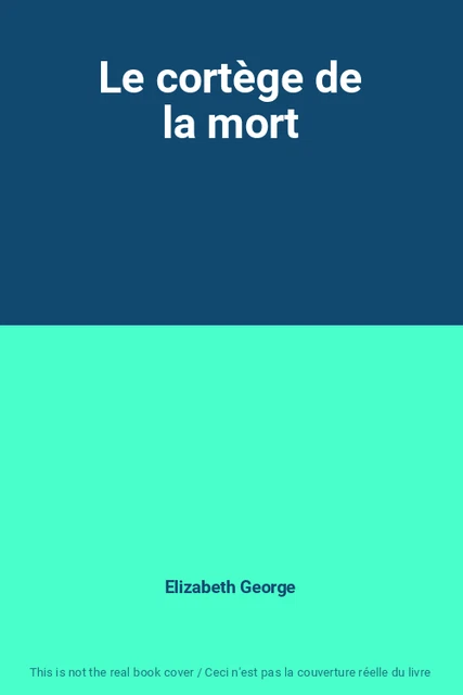 LE CORTEGE DE la mort, Elizabeth George EUR 3,11 - PicClick FR