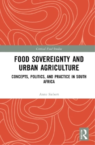 ANNE SIEBERT FOOD Sovereignty and Urban Agriculture (Relié) EUR 252,93 ...