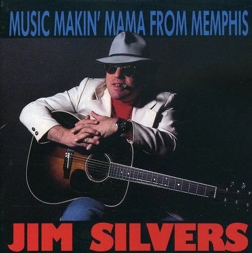 COLONEL JIM SILVER Music Makin Mama from Memphis (CD) EUR 22,47 ...