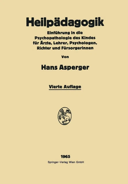 HEILPDAGOGIK: EINF?HRUNG IN die Psychopathologie des Kindes F?r ?r?te, Lehrer, P EUR 110,69 ...