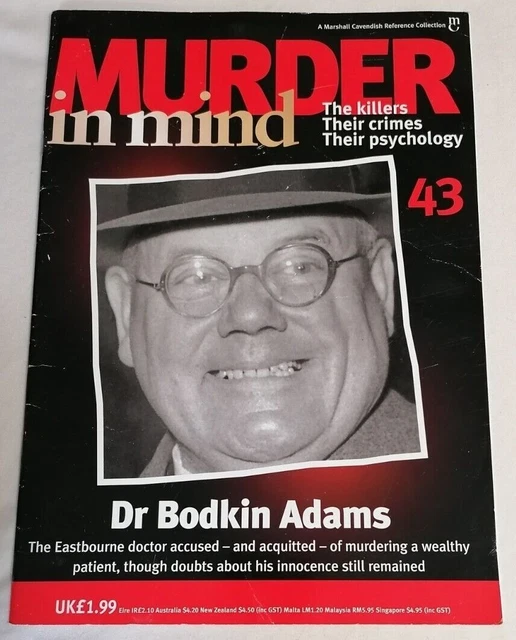 MAGAZINE - MURDER In Mind (Marshall Cavendish) Part #43 Dr Bodkin Adams ...