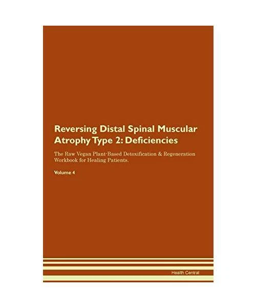 REVERSING DISTAL SPINAL Muscular Atrophy Type 2: Deficiencies The Raw ...
