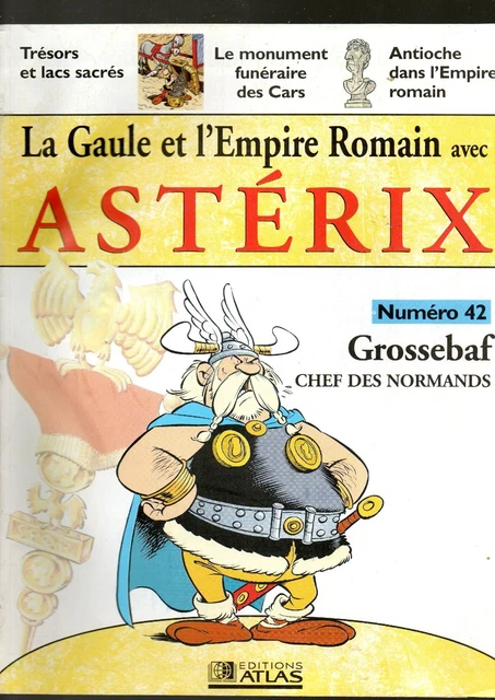 ASTÉRIX LA GAULE et L'Empire Romain Fascicule N° 1 / Atlas 2009 / TBE ...