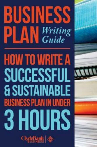 BUSINESS PLAN WRITING Guide: How To Write A Successful, Sustainable ...