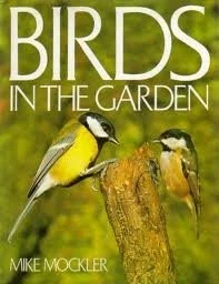 BIRDS IN THE Garden, Mockler, Mike, Used; Good Book EUR 15,79 - PicClick FR