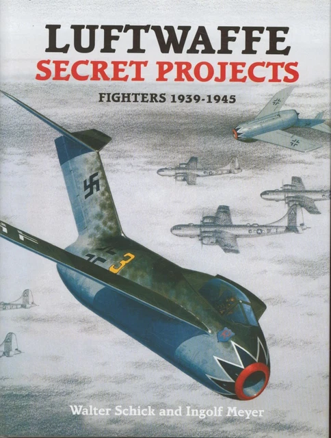 LUFTWAFFE SECRET PROJECTS: Fighters 1939-1945 EUR 17,00 - PicClick DE