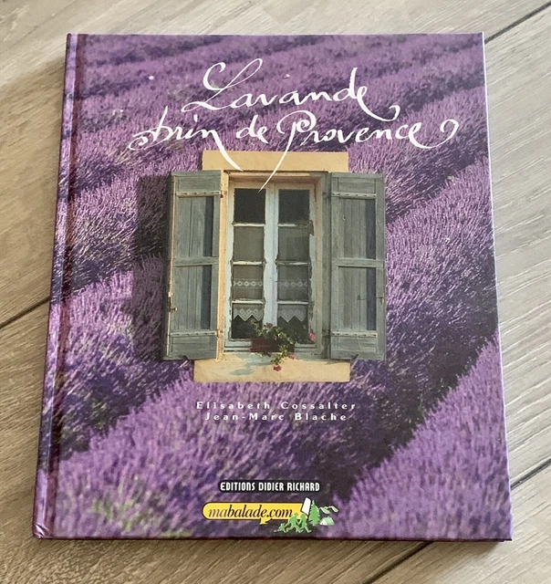 LIVRE LAVANDE - Brin de Provence / COSSALTER & BLACHE / Éditions Didier ...