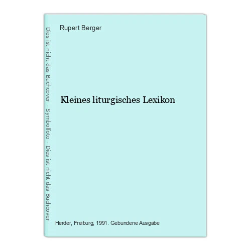 KLEINES LITURGISCHES LEXIKON Berger, Rupert: EUR 4,69 - PicClick FR