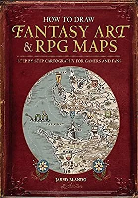 HOW TO DRAW Fantasy Art and RPG Maps: Step by Step Cartography for ...