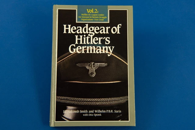 HEADGEAR OF HITLER'S Germany Vol. 2 - Waffen-SS - Legion Condor ...
