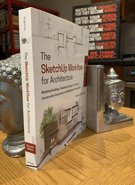 THE SKETCHUP WORKFLOW for Architecture: Modeling Buildings, Visualizing Design £39.97 - PicClick UK