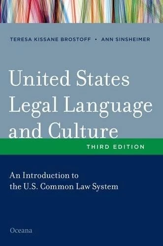 TERESA KISSANE BROSTOFF Ann Sinshe United States Legal Language and Cul ...