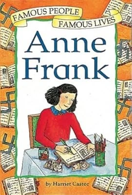ANNE FRANK (FAMOUS People Famous Lives), Harriet Castor, Used; Very ...