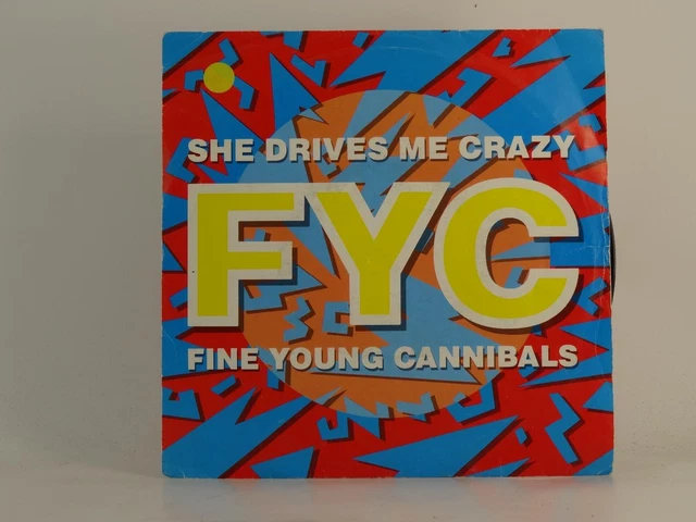 FINE YOUNG CANNIBALS SHE DRIVES ME CRAZY (3) (78) 2 Track 7" Single ...