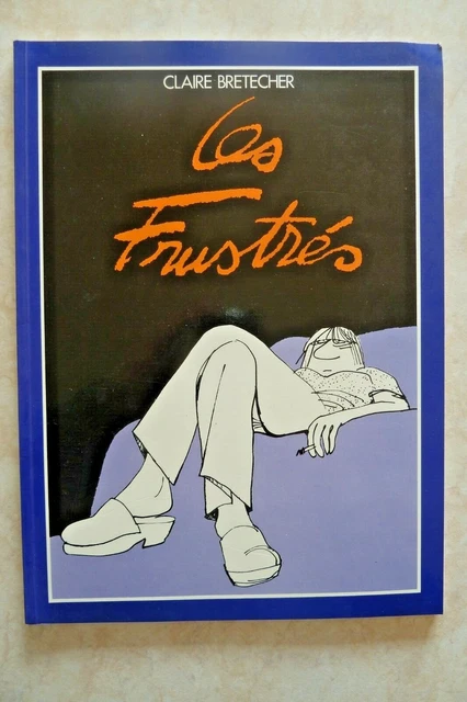 LES FRUSTRES (BRETECHER Humour Nouvel Observateur Bande Dessinee ...